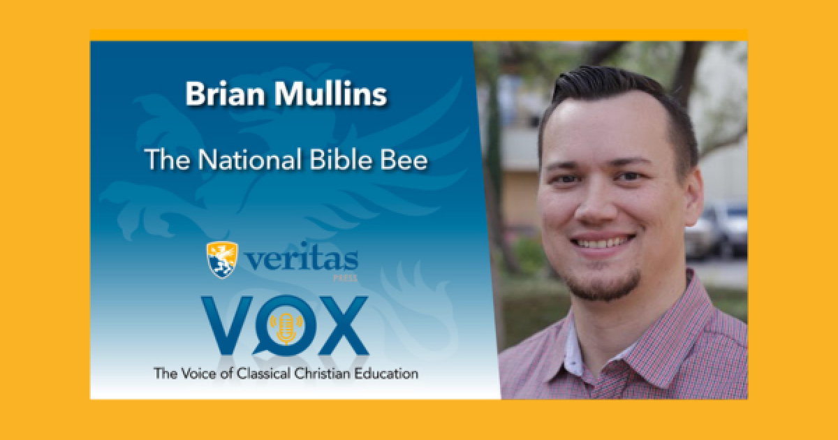 Veritas Press | The National Bible Bee | Brian Mullins