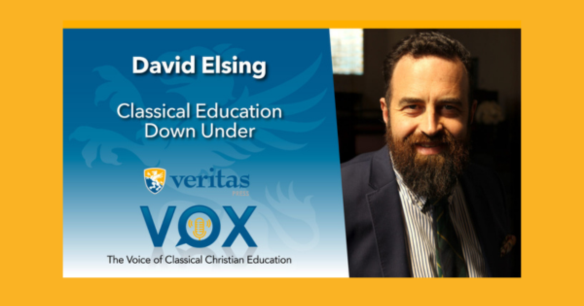 Veritas Press | Classical Education Down Under | David Elsing