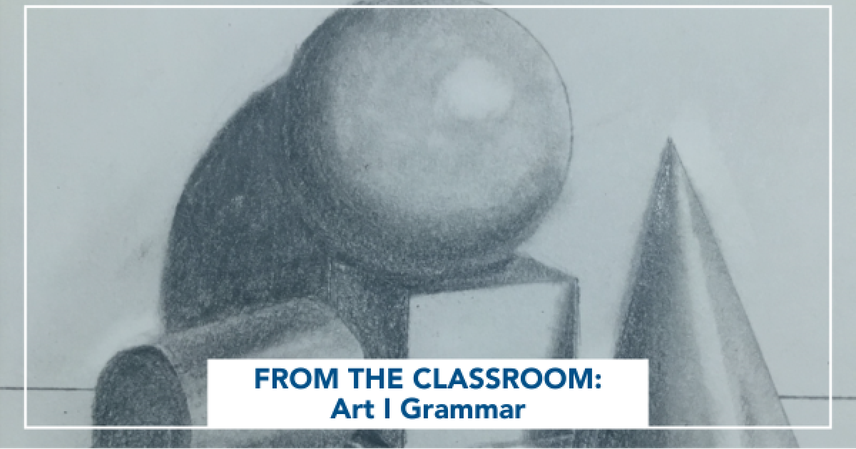 Veritas Press | From the Classroom: Art I Grammar Student Work