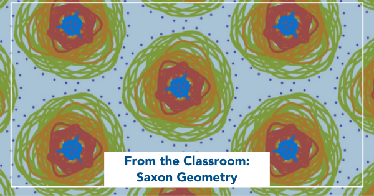 Veritas Press | From the Classroom: Saxon Geometry