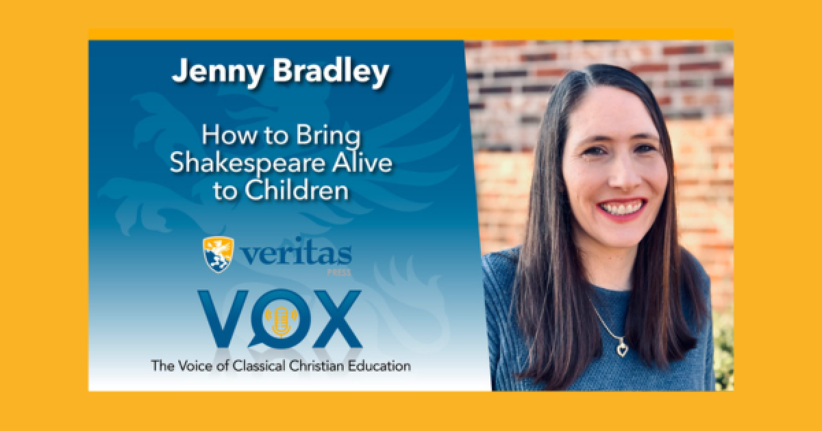 Veritas Press | How to Bring Shakespeare Alive to Children | Jenny…