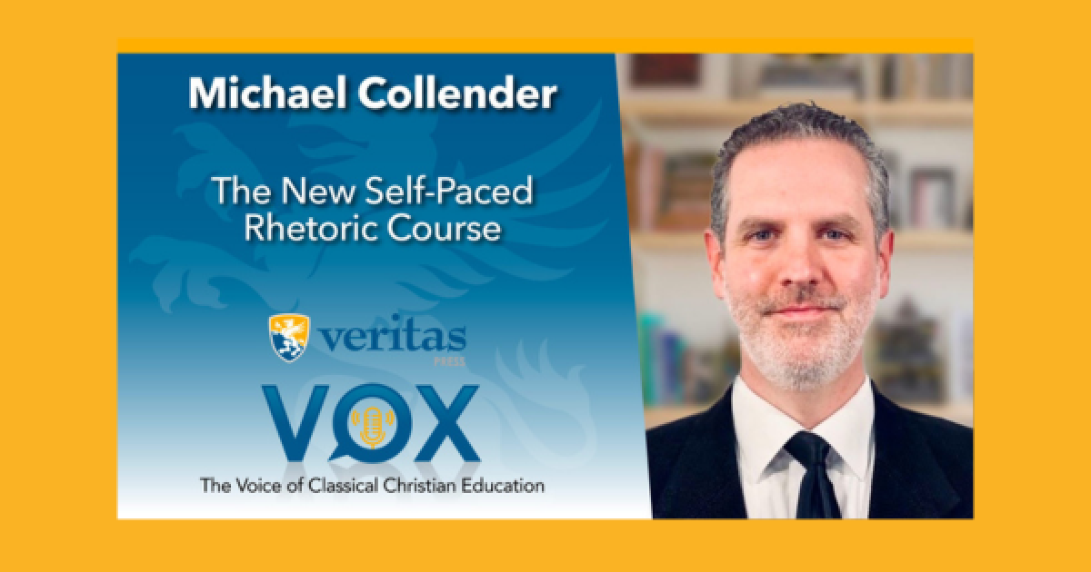Veritas Press | The New Self-Paced Rhetoric Course | Dr. Michael…